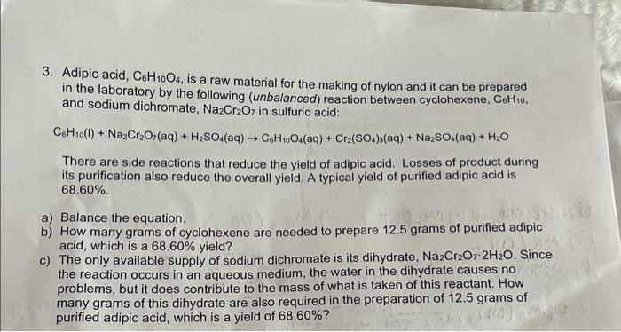 3. Adipic acid, C6H10O4, is a raw material for the | Chegg.com
