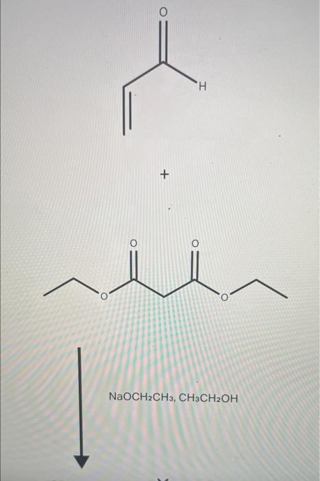 Solved H + o NaOCH2CH3, CH3CH2OH | Chegg.com