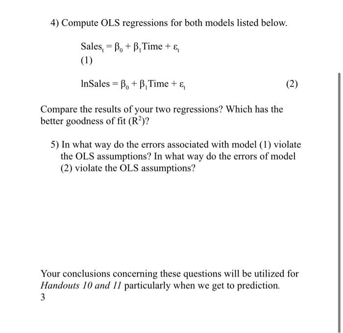 Solved 4) Compute OLS regressions for both models listed | Chegg.com