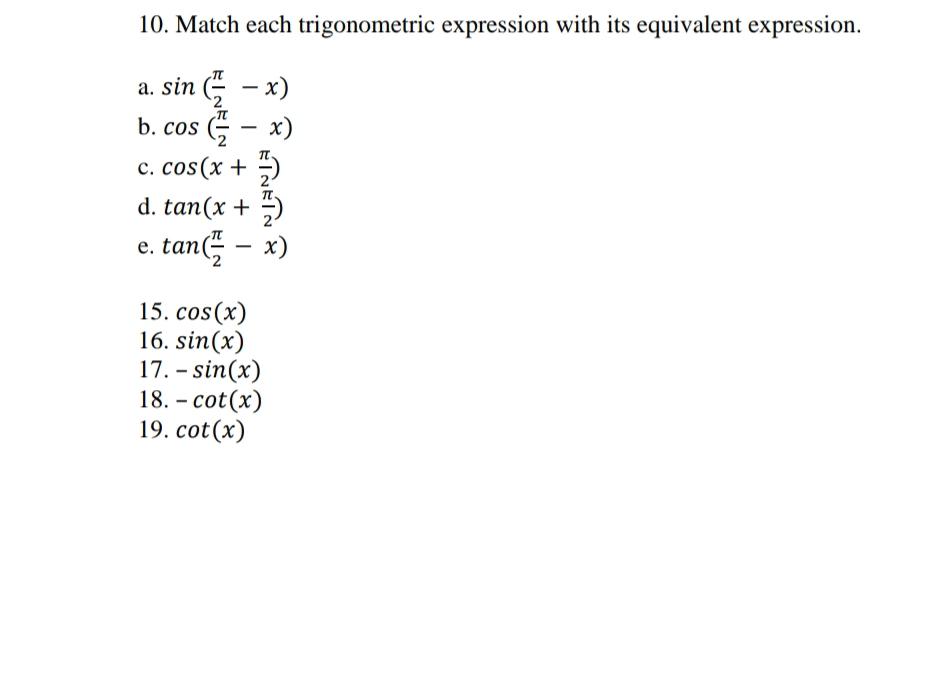 Solved Match each trigonometric expression with its | Chegg.com