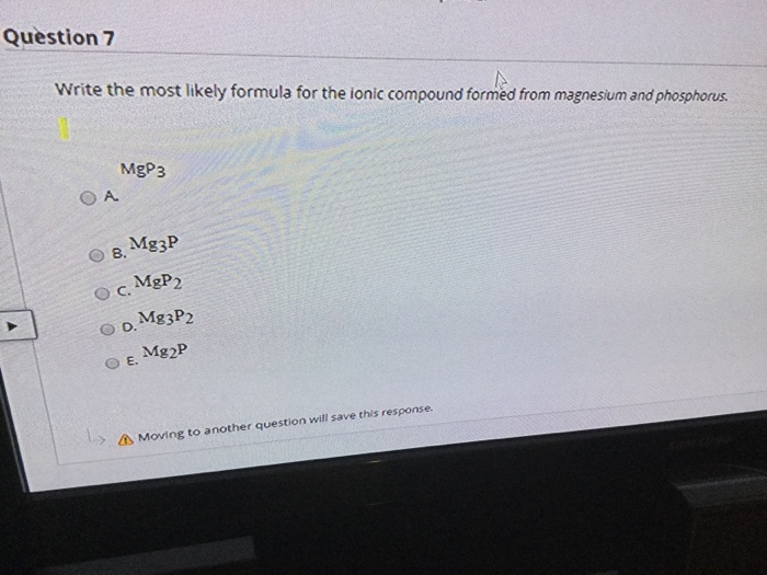 Solved Question 7 Write the most likely formula for the | Chegg.com