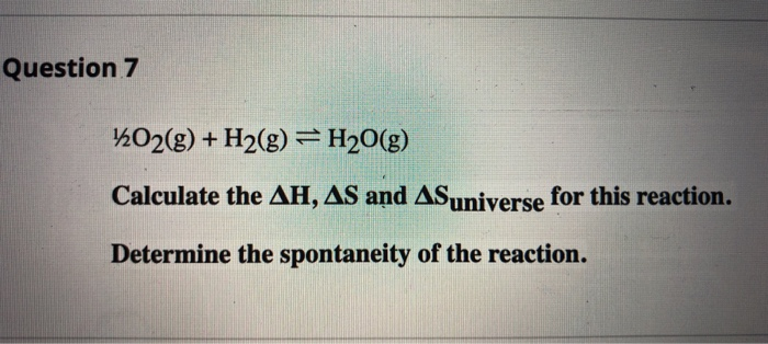 Solved calculate the delta h,delta s and delta s universe | Chegg.com