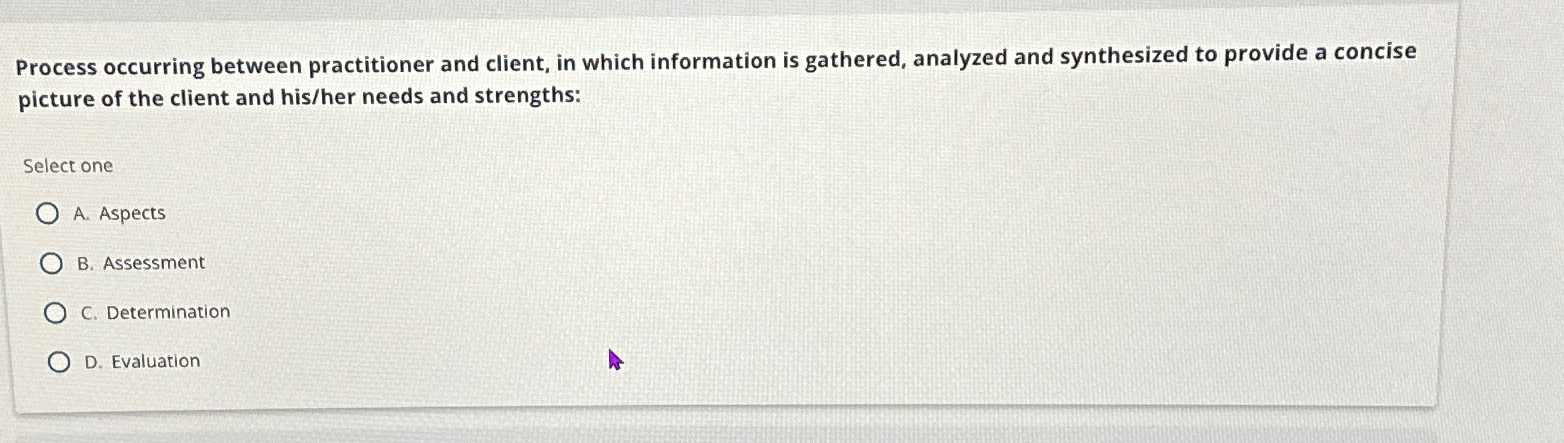 Solved Process occurring between practitioner and client, in | Chegg.com