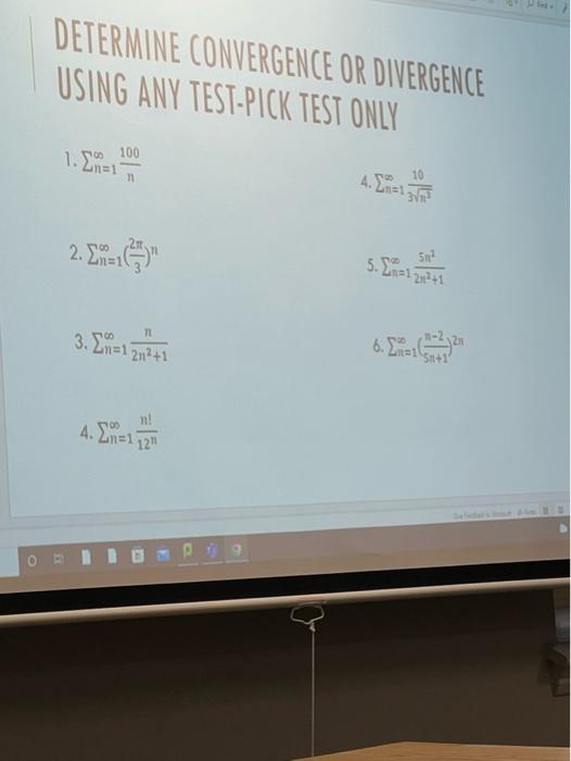 Solved DETERMINE CONVERGENCE OR DIVERGENCE USING ANY | Chegg.com