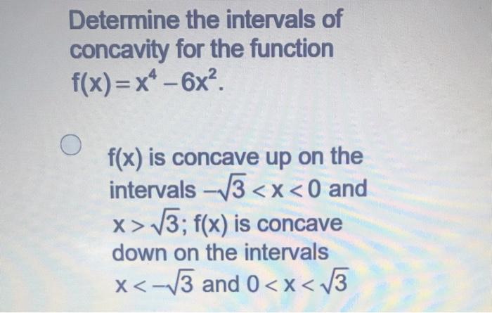 Solved Determine the intervals of concavity for the function | Chegg.com