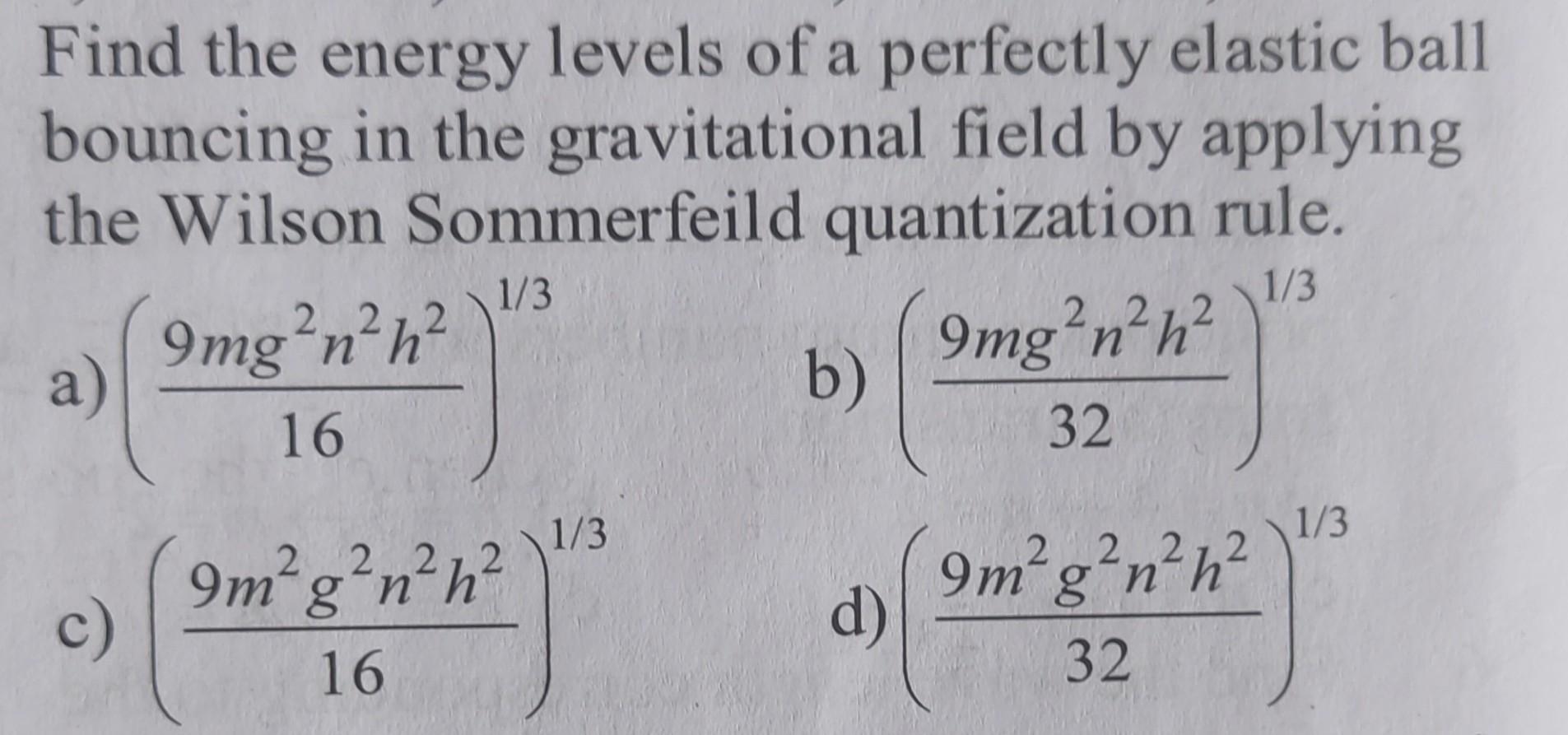 Solved Find the energy levels of a perfectly elastic ball | Chegg.com
