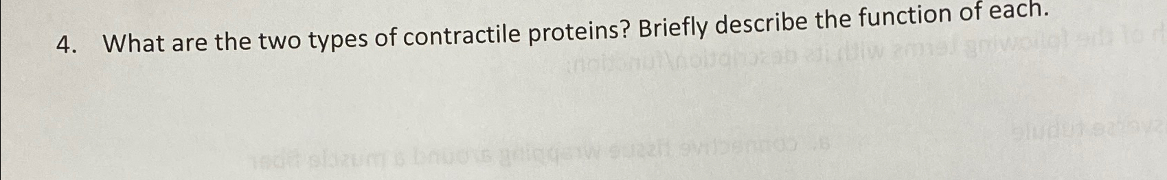 Solved What are the two types of contractile proteins? | Chegg.com