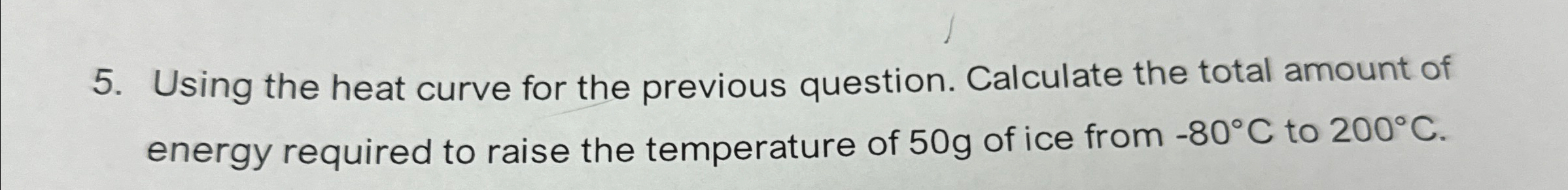 Solved Using the heat curve for the previous question. | Chegg.com