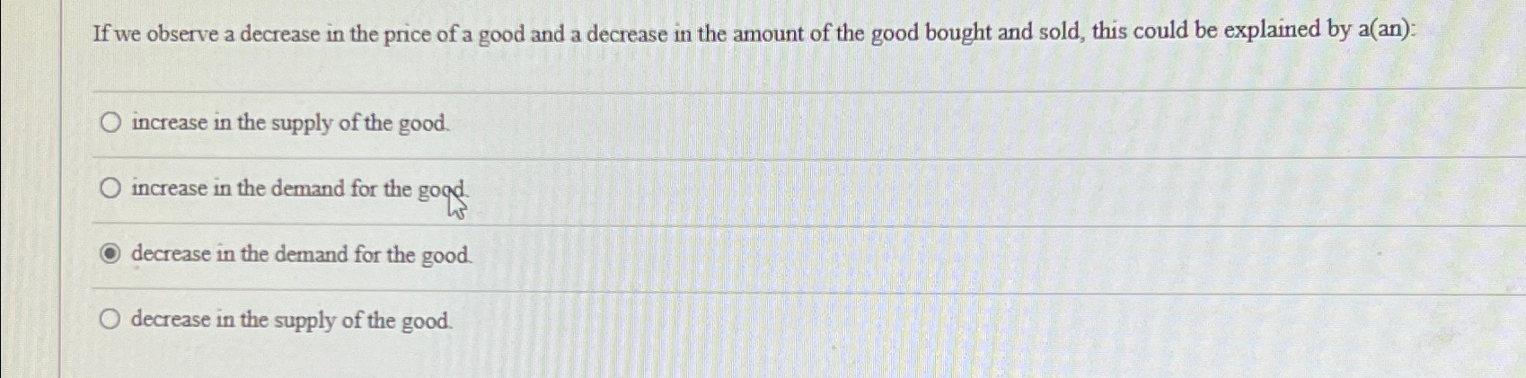 Solved If we observe a decrease in the price of a good and a | Chegg.com