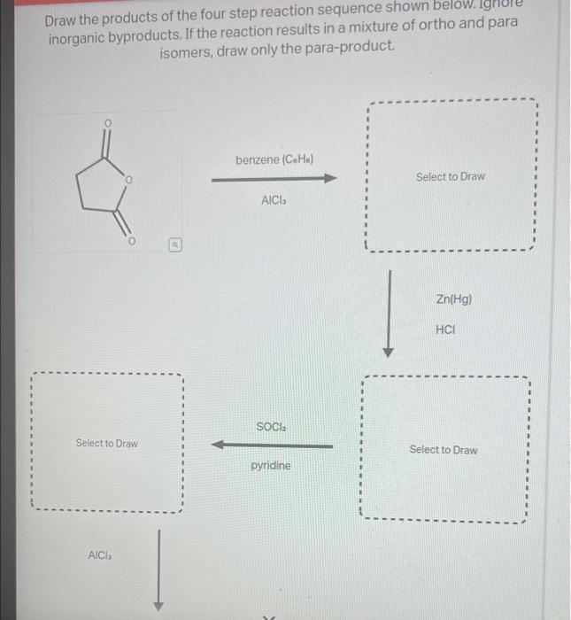 Solved Draw the products of the four step reaction sequence | Chegg.com