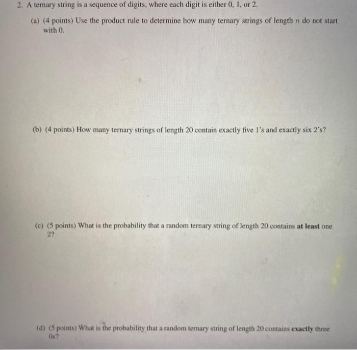 Solved 2. A ternary string is a sequence of digits, where | Chegg.com