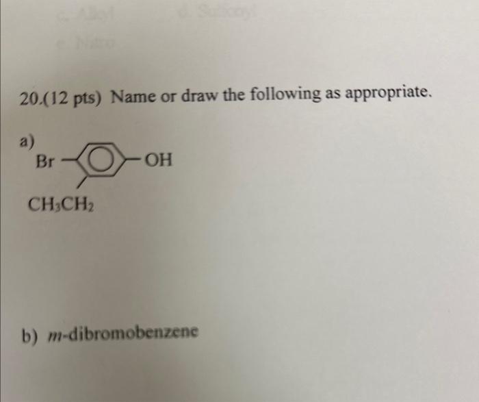 Solved 20.(12 pts) Name or draw the following as | Chegg.com