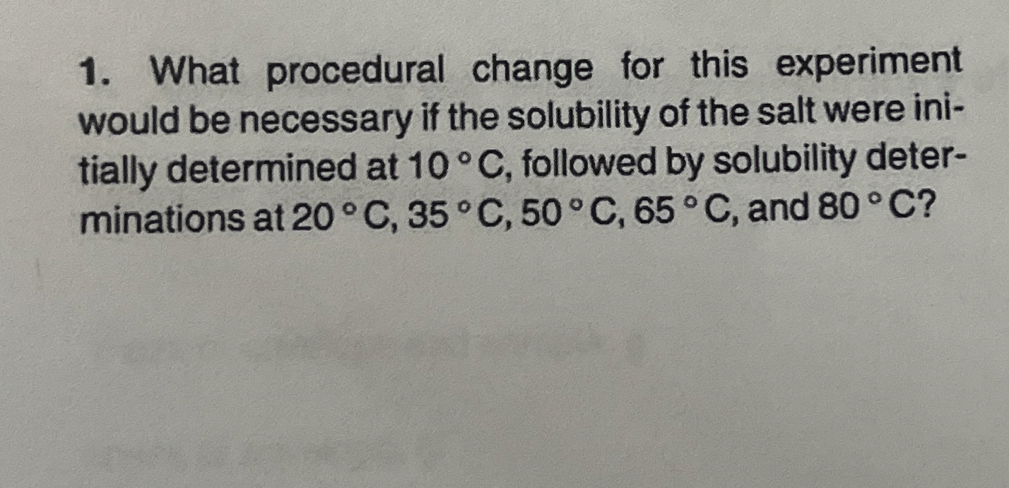 Solved What procedural change for this experimentwould be | Chegg.com
