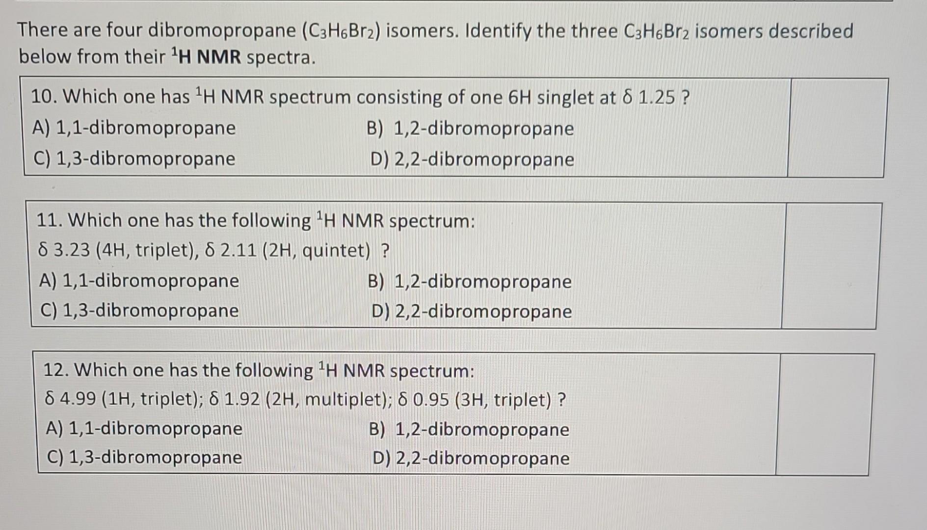 Solved There are four dibromopropane (C3H6Br2) isomers. | Chegg.com