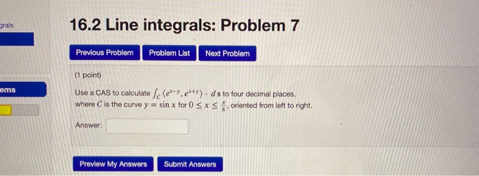 Solved 16.2 Line integrals: Problem 4 Previous Problem | Chegg.com