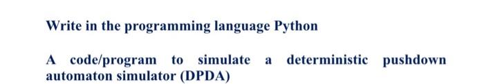 Solved please write the formal DPDA , Definition of the | Chegg.com