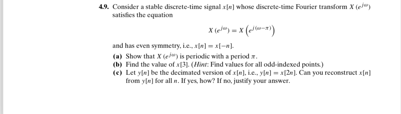 Solved 4.9. ﻿Consider a stable discrete-time signal x[n] | Chegg.com