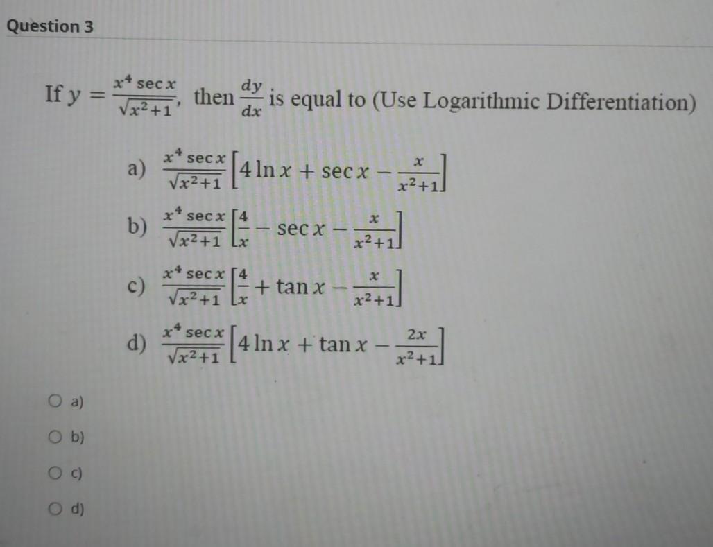 Solved Question 3 secx If y = Vx2 +1 dy then is equal to | Chegg.com
