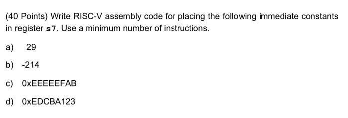 Solved (40 Points) Write RISC-V assembly code for placing | Chegg.com