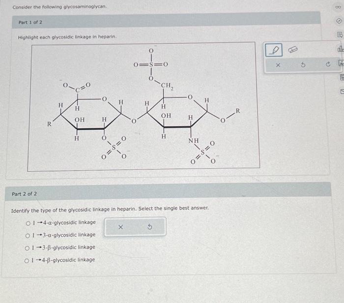 Solved Highlight each glycosidic linkage in heparin. Part 2 | Chegg.com