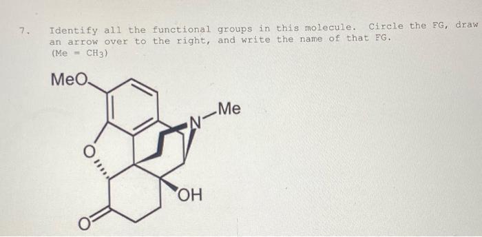 Solved 7. Identify all the functional groups in this | Chegg.com