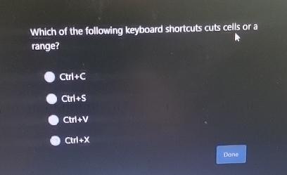 Solved Which of the following keyboard shortcuts cuts cells | Chegg.com
