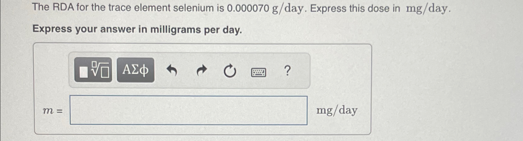 Solved The RDA for the trace element selenium is 0.000070g? | Chegg.com