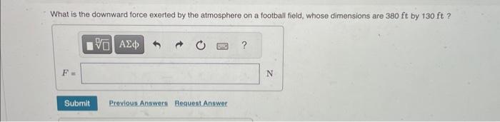 Solved What is the downward force exerted by the atmosphere | Chegg.com