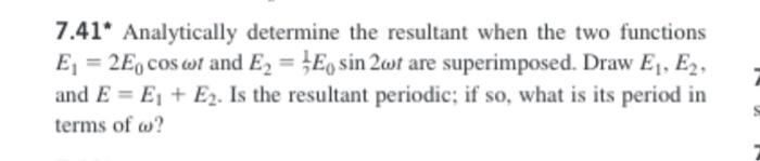 Solved 7.41* Analytically determine the resultant when the | Chegg.com