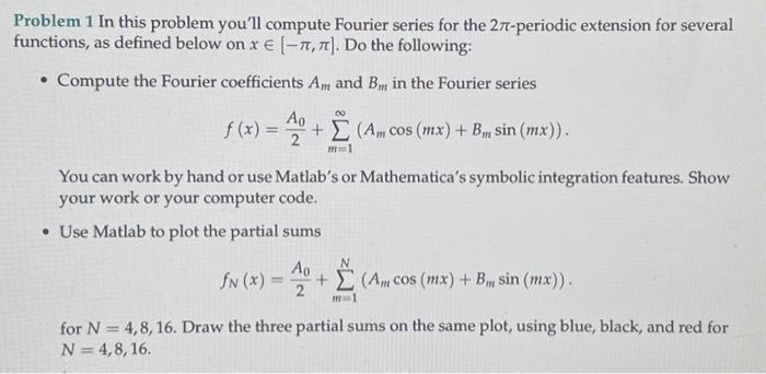 [Solved]: Problem 1 In this problem you'll compute Four