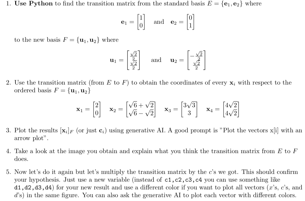 Solved Use Python to find the transition matrix from the | Chegg.com