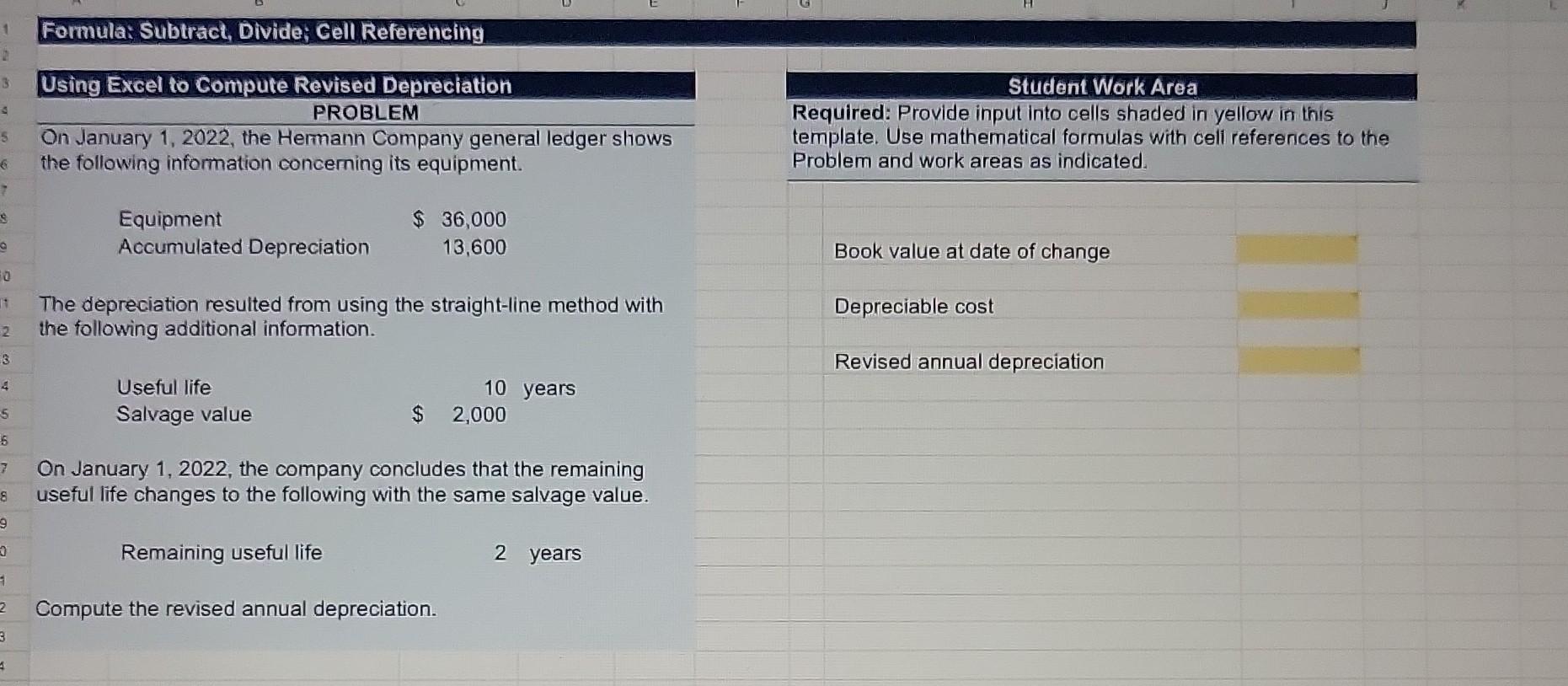Solved Formula: Subtract, Divide; Cell Referencing Using | Chegg.com