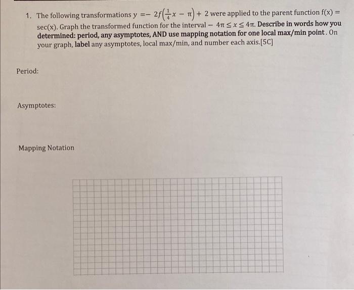 Solved 1. The following transformations y=−2f(41x−π)+2 were | Chegg.com
