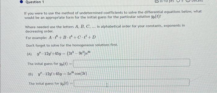 Solved If you were to use the method of undetermined | Chegg.com