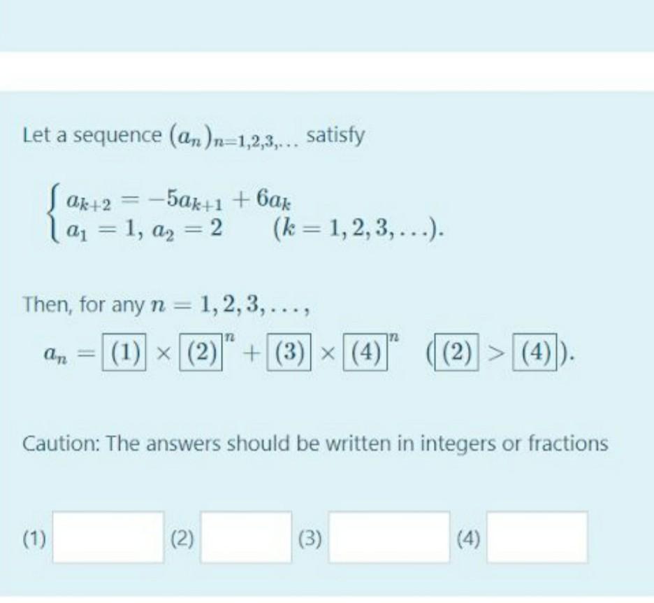 Solved Let a sequence (ar)n=1,2,3,. satisfy ak+2 = -5ak+1 + | Chegg.com