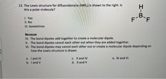 Solved 13. The Lewis structure for difluoroborane (HBF2) is | Chegg.com