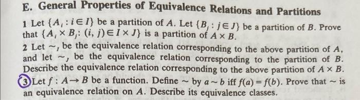 Solved E. General Properties of Equivalence Relations and | Chegg.com