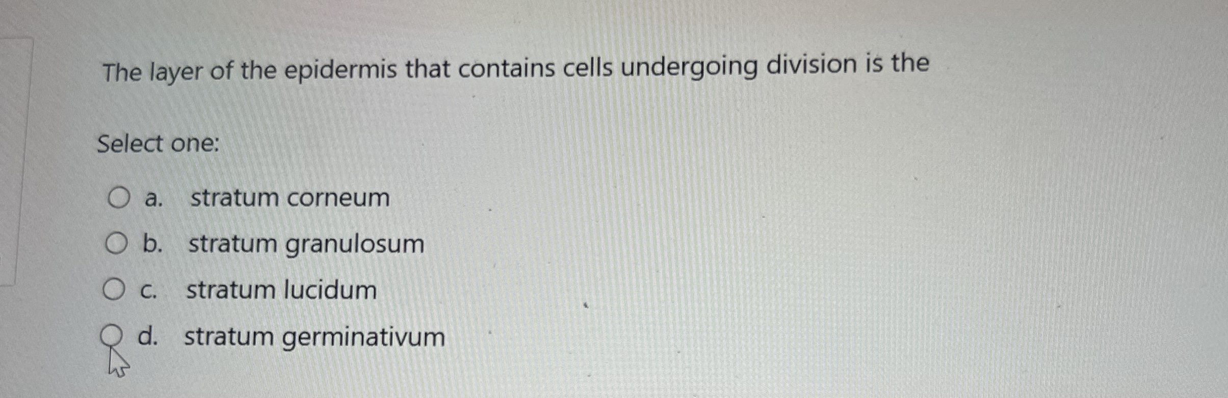Solved The layer of the epidermis that contains cells | Chegg.com