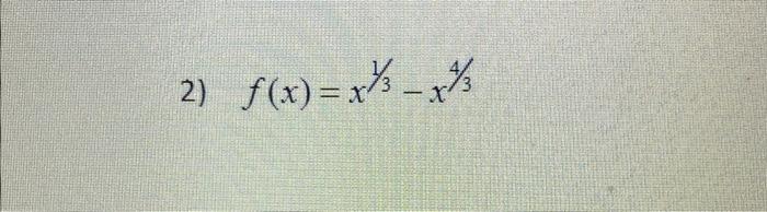Solved Find the critical numbers, intervals of increasing, | Chegg.com