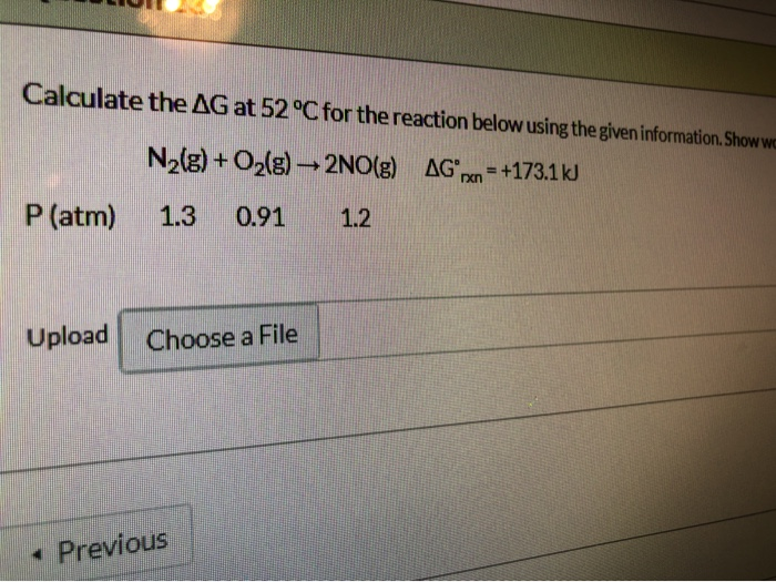 Solved calculate the delta G at 52 C for the reaction below | Chegg.com