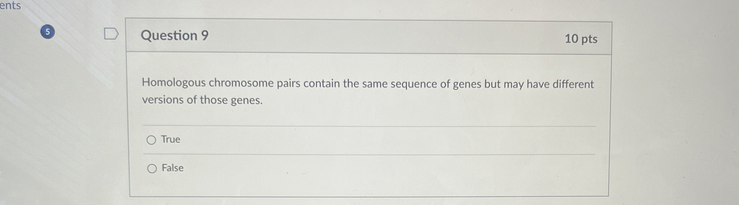 Solved 5Question 910 ﻿ptsHomologous chromosome pairs contain | Chegg.com