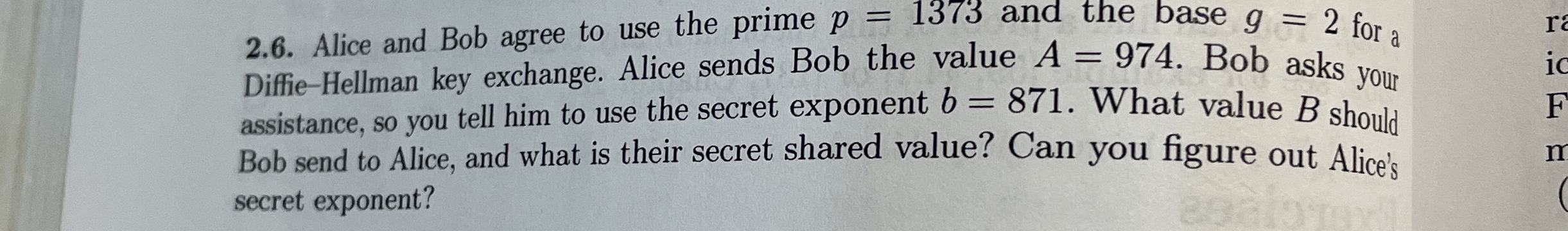Solved 2.6. ﻿Alice and Bob agree to use the prime p=1373 | Chegg.com