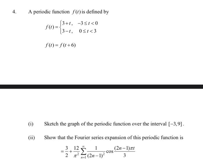 Solved 4. A periodic function f(t) is defined by | Chegg.com