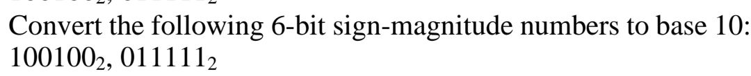 Solved Convert the following 6-bit sign-magnitude numbers to | Chegg.com