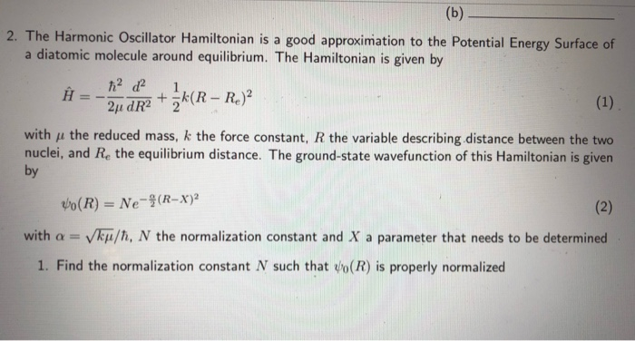 Solved (b). 2. The Harmonic Oscillator Hamiltonian is a good | Chegg.com