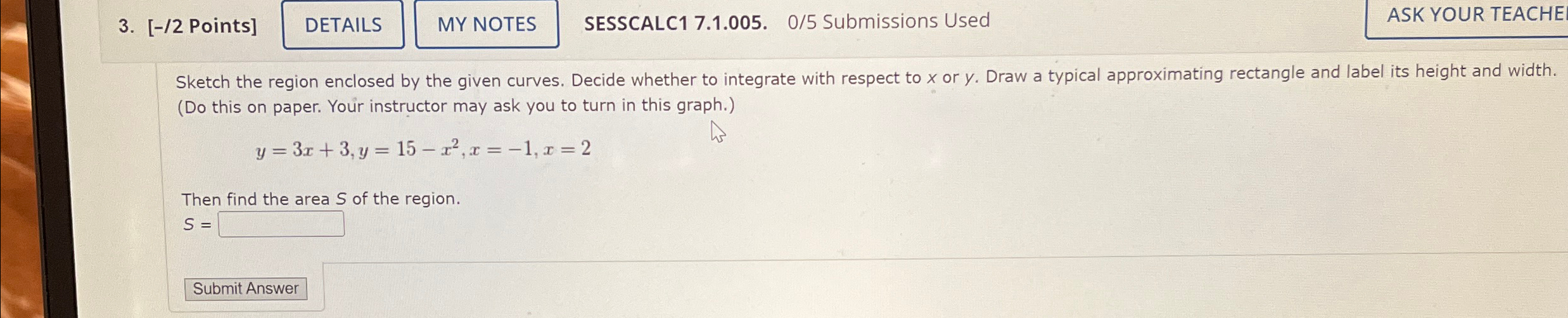 Solved [-/2 ﻿Points] ﻿SESSCALC1 7.1.005. 0/5 ﻿Submissions | Chegg.com