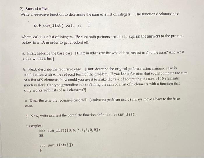 Solved 2). Sum of a list Write a recursive function to | Chegg.com
