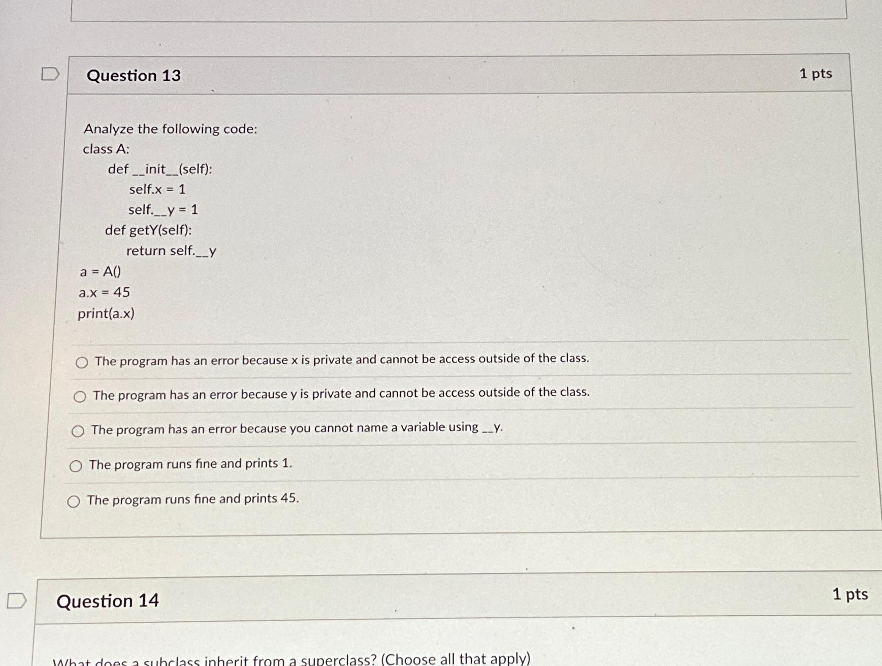 Solved Question 131 ﻿ptsAnalyze the following code:class | Chegg.com