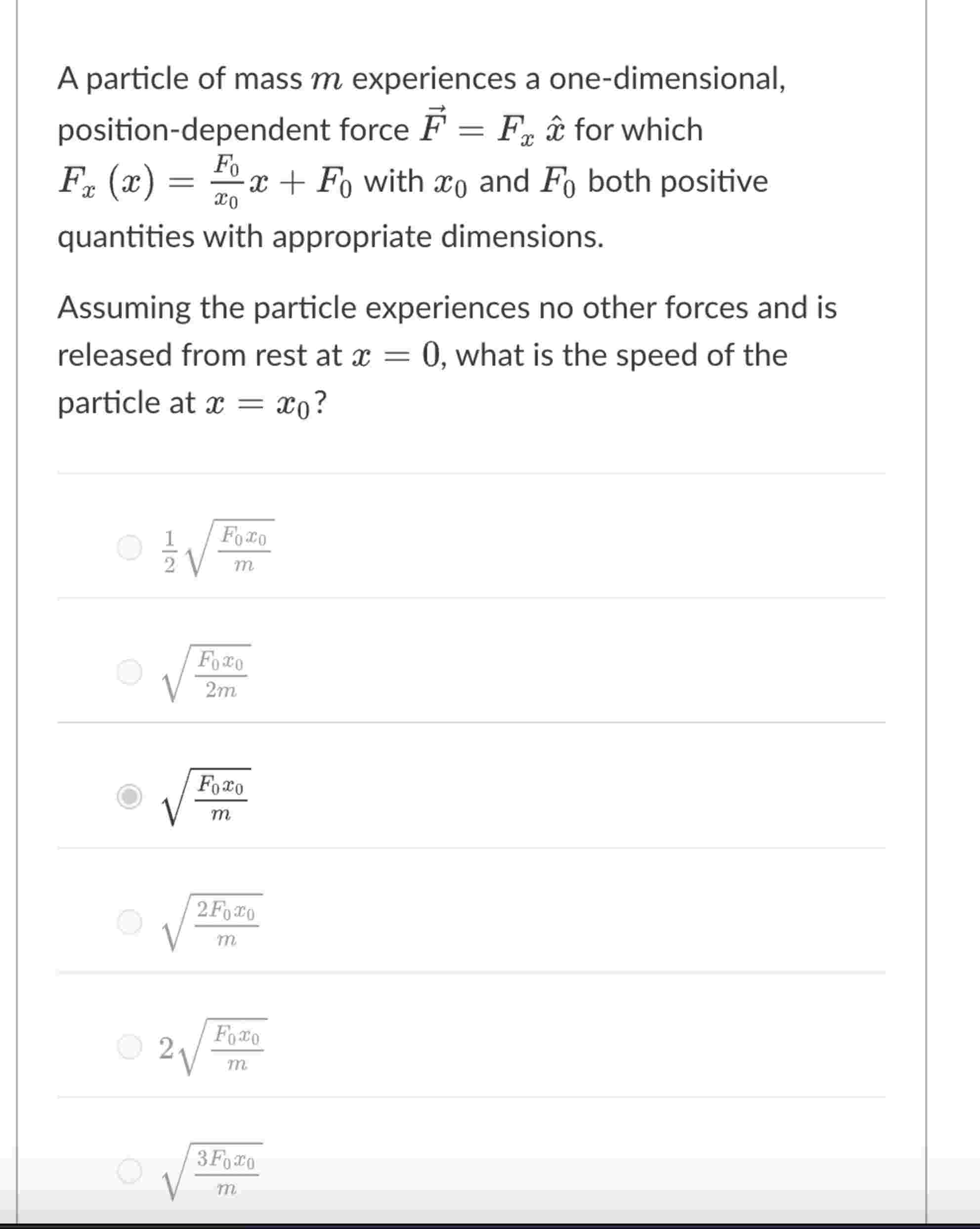 Solved A particle of ﻿mass m ﻿experiences a | Chegg.com