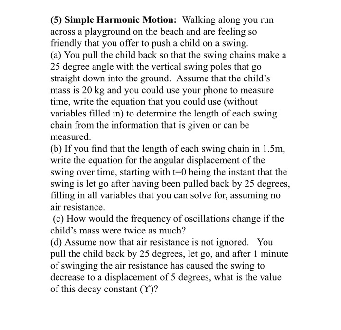 Solved (5) Simple Harmonic Motion: Walking along you run | Chegg.com